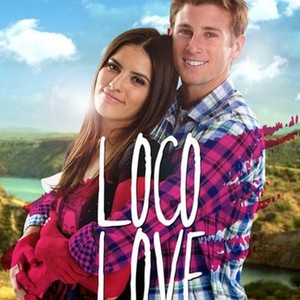Loco love - Rotten Tomatoes