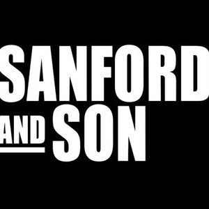 Sanford & Son - Rotten Tomatoes
