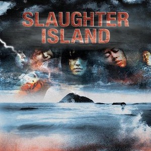 Slaughter Island - Rotten Tomatoes