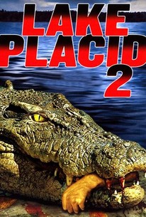 Lake Placid 2 | Cast and Crew | Rotten Tomatoes