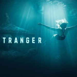 Stranger - Rotten Tomatoes