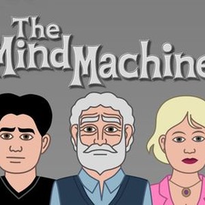 The Mind Machine - Rotten Tomatoes