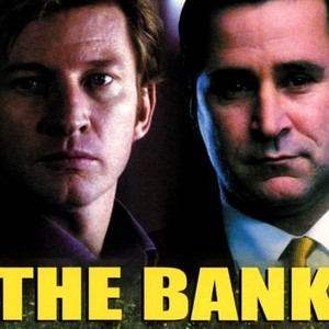 The Bank - Rotten Tomatoes