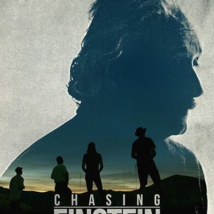 Chasing Einstein - Rotten Tomatoes