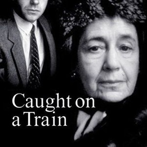 Caught on a Train - Rotten Tomatoes