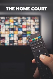 The Home Court: Season 1 | Rotten Tomatoes