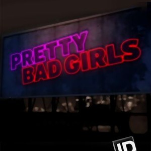 Pretty Bad Girls - Rotten Tomatoes