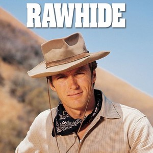 Rawhide: Season 1 - Rotten Tomatoes
