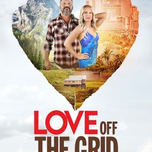 Love Off the Grid - Rotten Tomatoes