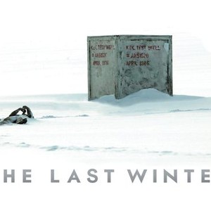 The Last Winter - Rotten Tomatoes