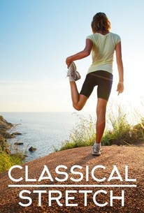 Classical Stretch | Rotten Tomatoes