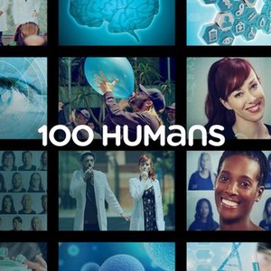 100 Humans - Rotten Tomatoes