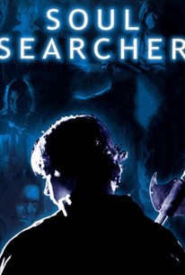 Soul Searcher | Rotten Tomatoes