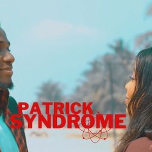 Patrick Syndrome - Rotten Tomatoes