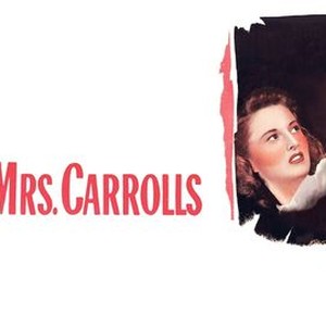 The Two Mrs. Carrolls - Rotten Tomatoes