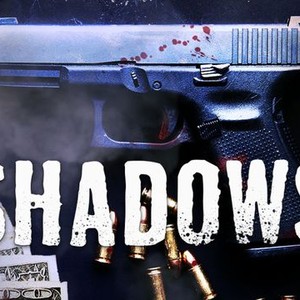 Shadows - Rotten Tomatoes