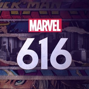 Marvel's 616 - Rotten Tomatoes