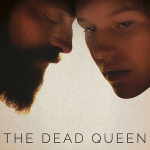 The Dead Queen - Rotten Tomatoes