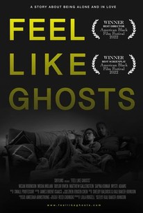 Feel Like Ghosts | Rotten Tomatoes