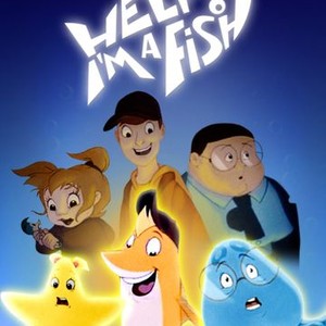 Help! I'm a Fish - Rotten Tomatoes