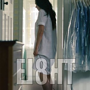 Eight - Rotten Tomatoes