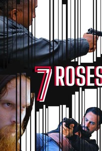 7 Roses | Rotten Tomatoes