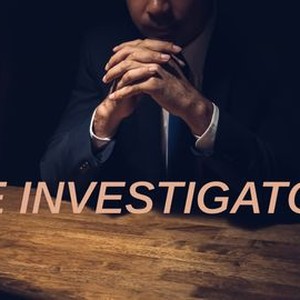 The Investigators - Rotten Tomatoes