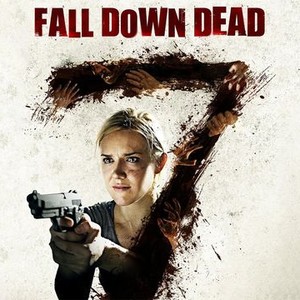 Fall Down Dead - Rotten Tomatoes