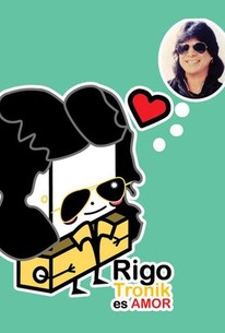 Rigo es amor | Rotten Tomatoes