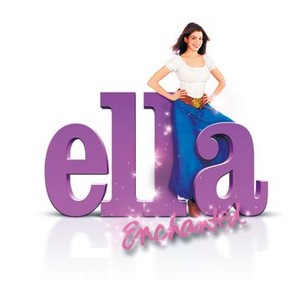 Ella Enchanted - Rotten Tomatoes