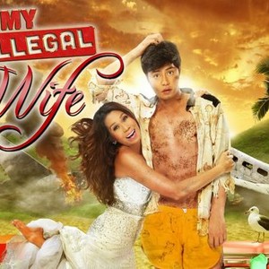 My Illegal Wife - Rotten Tomatoes