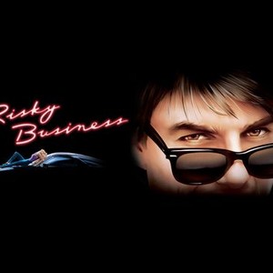 Risky Business - Rotten Tomatoes