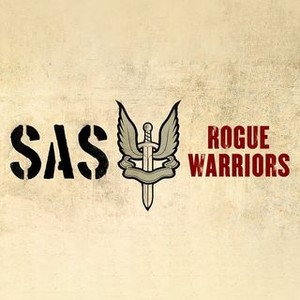 SAS: Rogue Warriors - Rotten Tomatoes