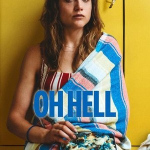 Oh Hell - Rotten Tomatoes