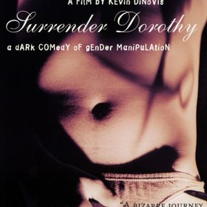 Surrender Dorothy - Rotten Tomatoes