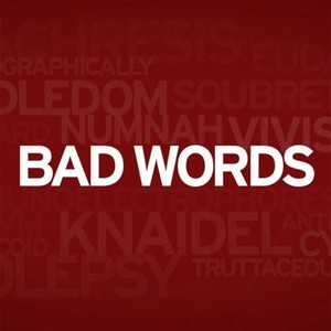 Bad Words - Rotten Tomatoes