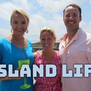 Island Life - Rotten Tomatoes