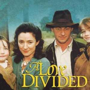 A Love Divided - Rotten Tomatoes