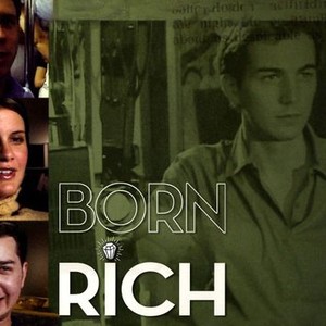 Born Rich - Rotten Tomatoes