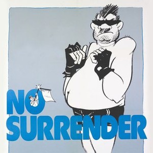 No Surrender - Rotten Tomatoes