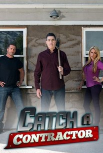 Catch a Contractor: Season 1 | Rotten Tomatoes