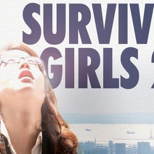Survive Girls 2 - Rotten Tomatoes