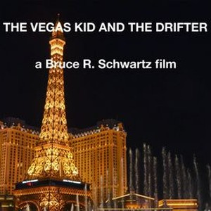 The Vegas Kid and the Drifter - Rotten Tomatoes