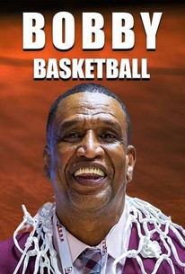 Bobby Basketball | Rotten Tomatoes