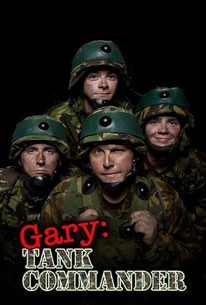 Gary: Tank Commander: Season 1 | Rotten Tomatoes