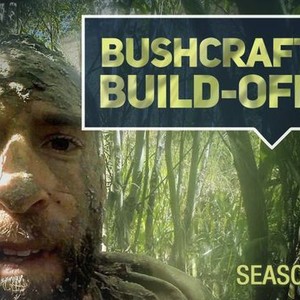 Bushcraft Build-Off - Rotten Tomatoes