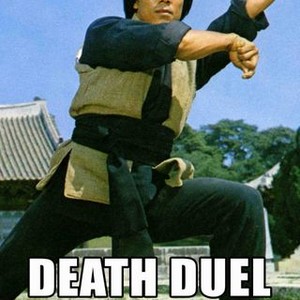 Death Duel of Kung Fu - Rotten Tomatoes