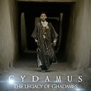 Cydamus: The Legacy of Ghadames - Rotten Tomatoes