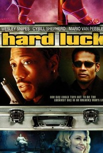 Hard Luck | Rotten Tomatoes