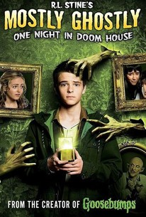 R.L. Stine's Mostly Ghostly: One Night in Doom House | Rotten Tomatoes